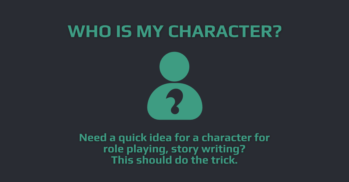 Who is my character?